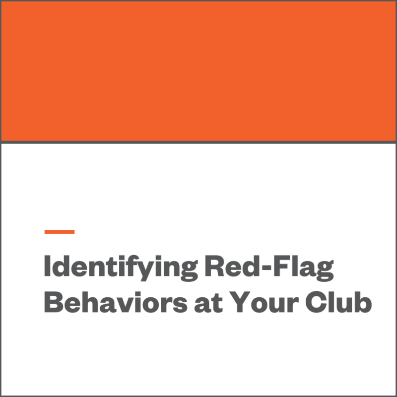 Micro-Learning: Identifying Red-Flag Behaviors at Your Club - The ...